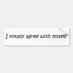 Funny quotes bumpersticker joke gifts slogan humor bumper sticker | Zazzle