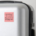 Funny quotes fridge magnets humor fun office gifts | Zazzle