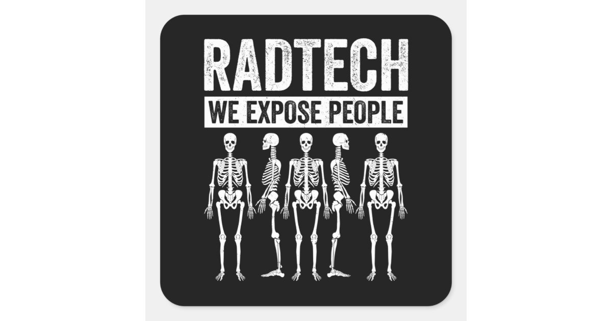 Funny Radiologist Joke Radiology Humor Rad Tech Square Sticker | Zazzle