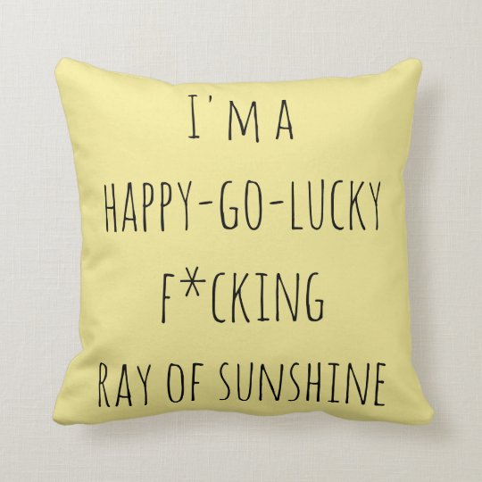 Funny Ray of Sunshine Quote Throw Pillow | Zazzle.com