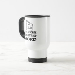 Funny Real Estate Agent House Broker Realtor Gift Travel Mug | Zazzle