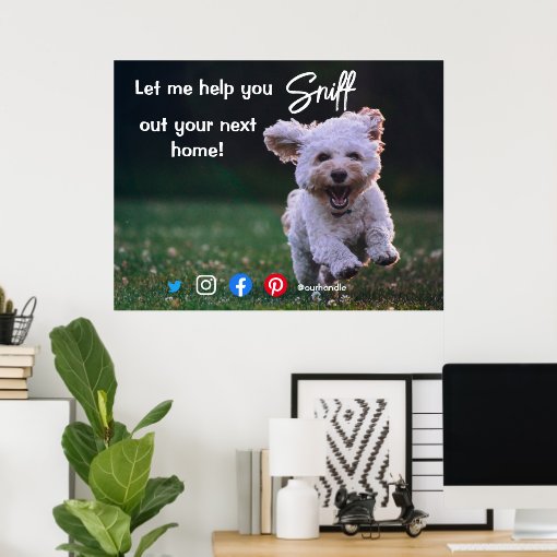funny real estate sniff out your next home dog pos poster | Zazzle
