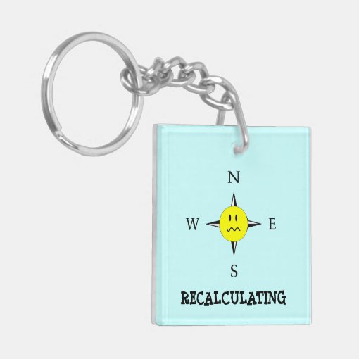 Funny Recalculating GPS Compass Keychain | Zazzle