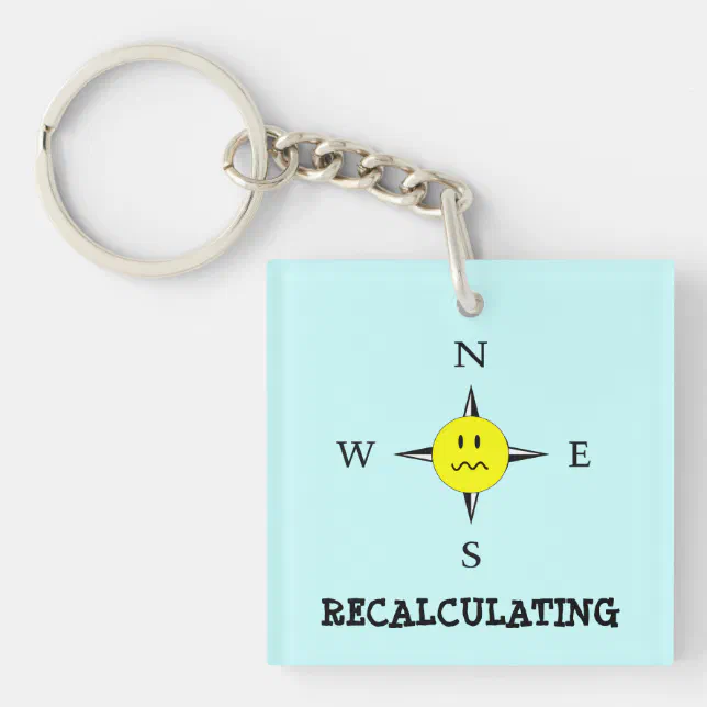 Funny Recalculating GPS Compass Keychain | Zazzle