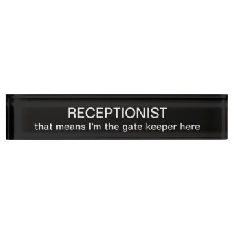 Funny Receptionist Office Desk Name Plate | Zazzle