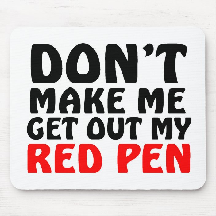 Funny Red Pen Quote Mouse Pad | Zazzle.com