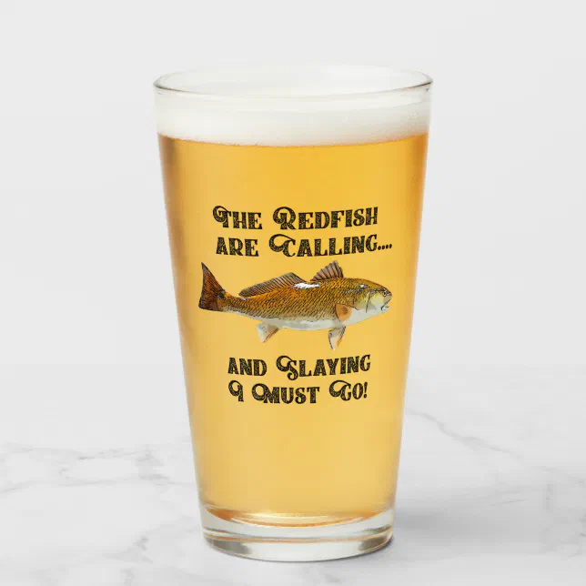 Funny Redfish Calling Fishing Quote Fisherman Fish Glass | Zazzle