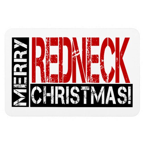 Funny Redneck Christmas Wishes Magnet | Zazzle