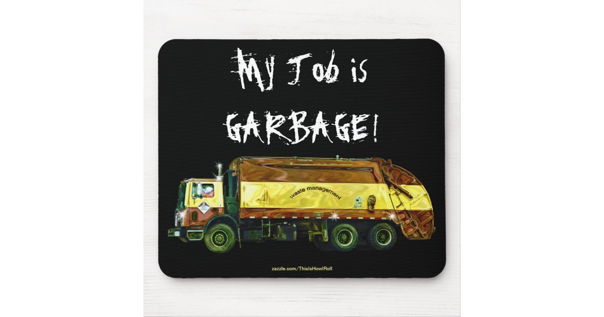 Funny Refuse Waste Disposal Garbage Truck Mouse Pad | Zazzle