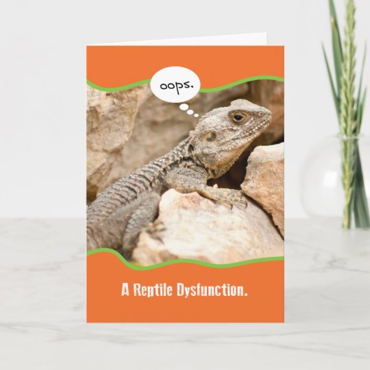 Funny Reptile Dysfunction Belated Birthday Card | Zazzle.com