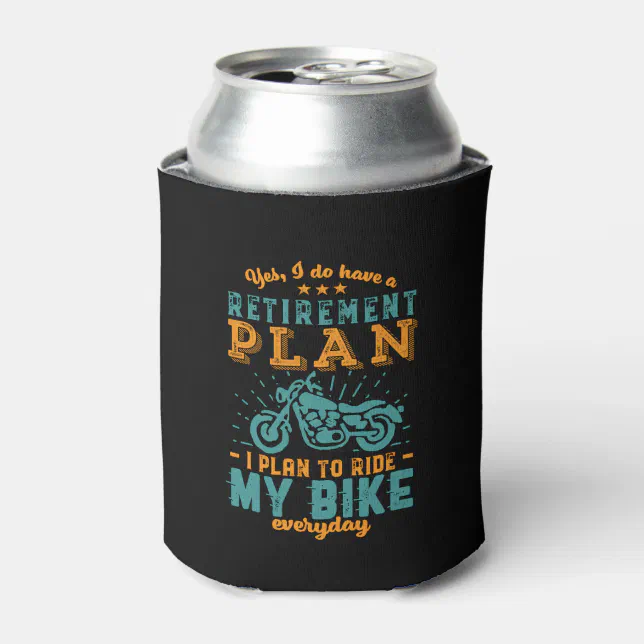 Funny Retired Bike Retirement Plan Ride Motorcycle Can Cooler | Zazzle