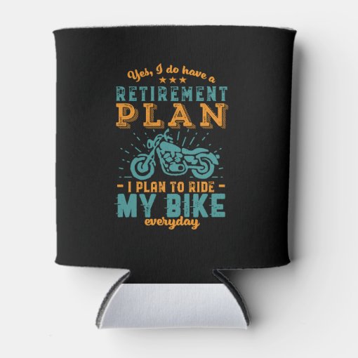 Funny Retired Bike Retirement Plan Ride Motorcycle Can Cooler | Zazzle