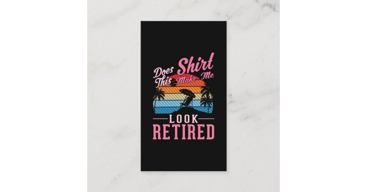Funny Retired Holiday Retirement Business Card | Zazzle