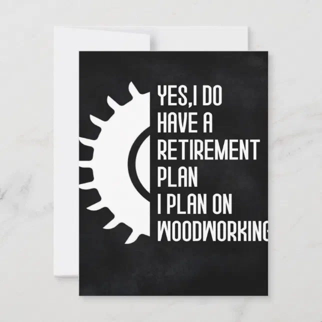 Funny Retired Woodworker Invitation | Zazzle