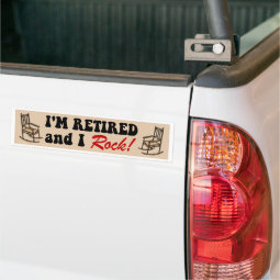Funny retirement bumper sticker | Zazzle