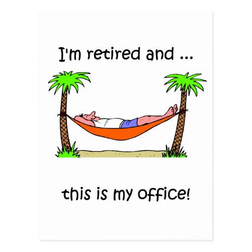 Funny retirement humor postcard | Zazzle