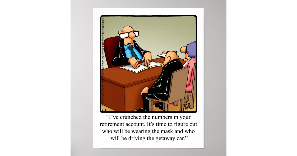 Funny Retirement Humor Poster | Zazzle
