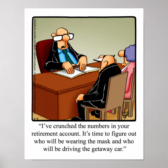 Funny Retirement Humor Poster | Zazzle