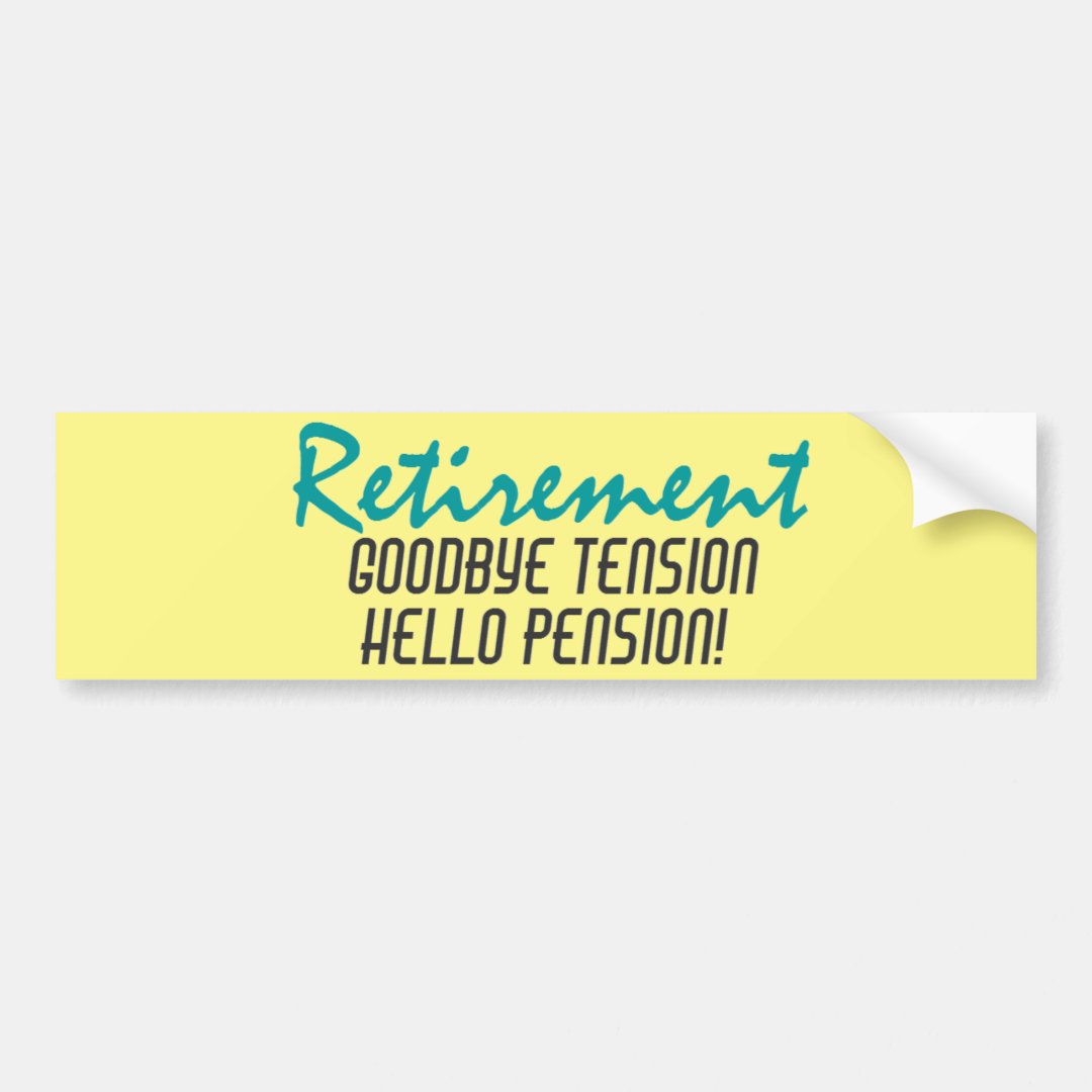 Funny Retirement Quote Bumper Sticker | Zazzle