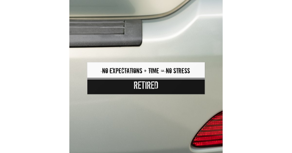 Funny Retirement Quotes Distressed Typography Bumper Sticker | Zazzle