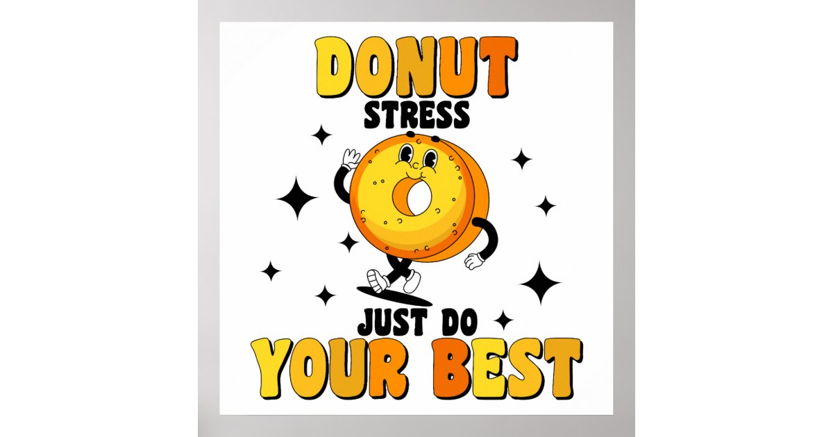 Funny Retro Donut motivational Quote Poster | Zazzle