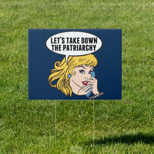 Funny Retro Feminist Pop Art Anti Patriarchy Yard Sign | Zazzle