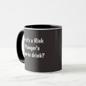 Funny Risk Manager Mug Risk Management Joke | Zazzle