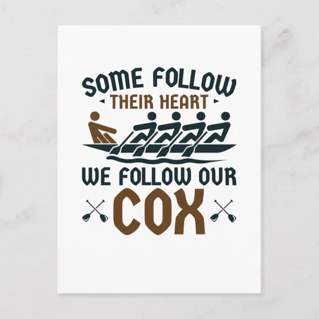 Funny Rowing Crew Team Coxswain We Follow Our Cox Postcard | Zazzle
