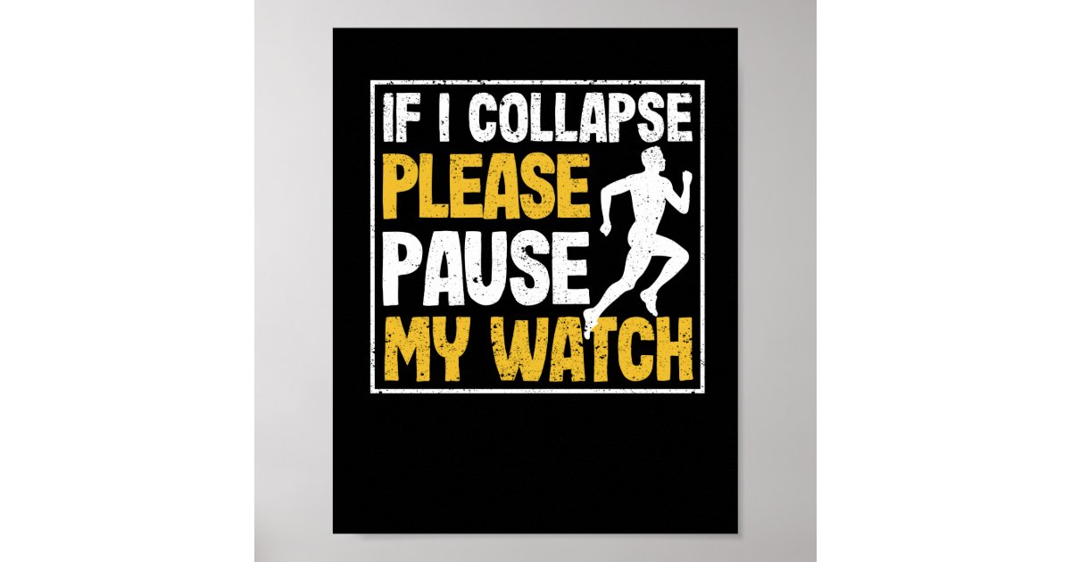 Funny running marathon When I collapse Poster | Zazzle