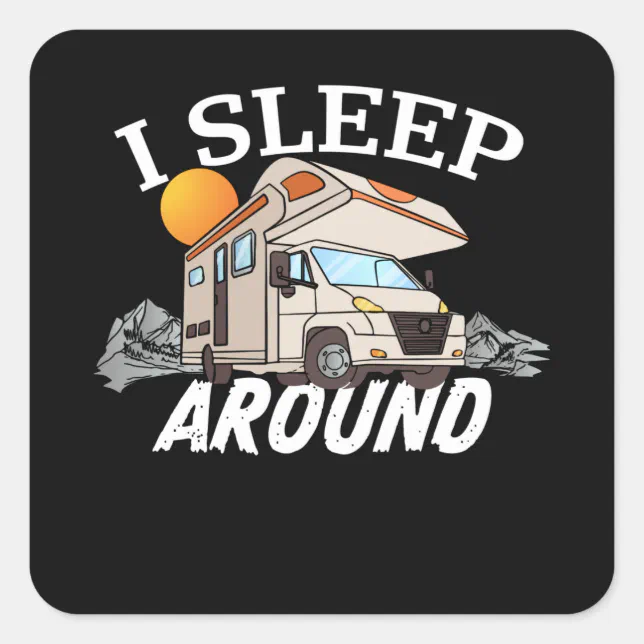 Funny RV Motorhome Camper van Owner Gift Square Sticker | Zazzle