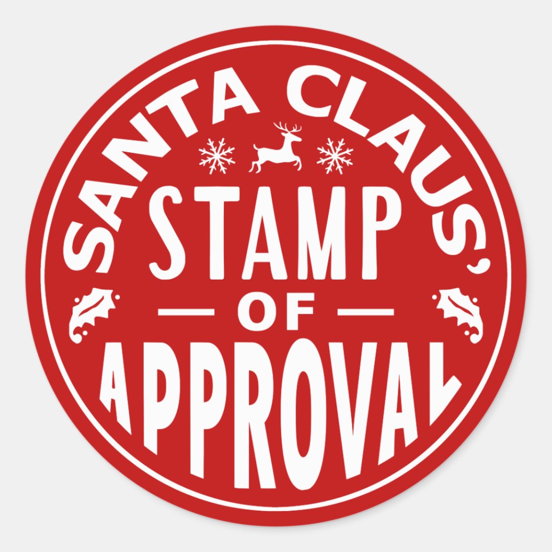 Funny Santa Claus Christmas Stamp of Approval Classic Round Sticker ...