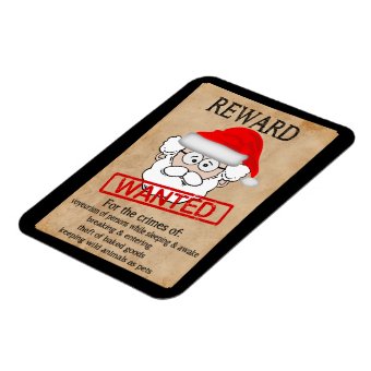 Funny Santa Claus Wanted Poster Magnet | Zazzle
