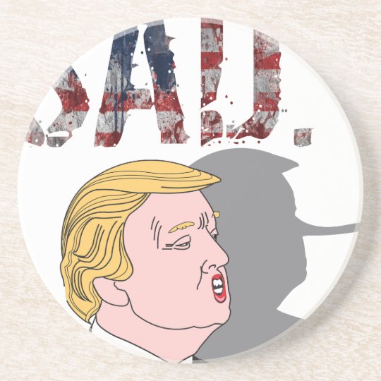Funny sarcastic anti President Donald Trump Sandstone Coaster | Zazzle.com