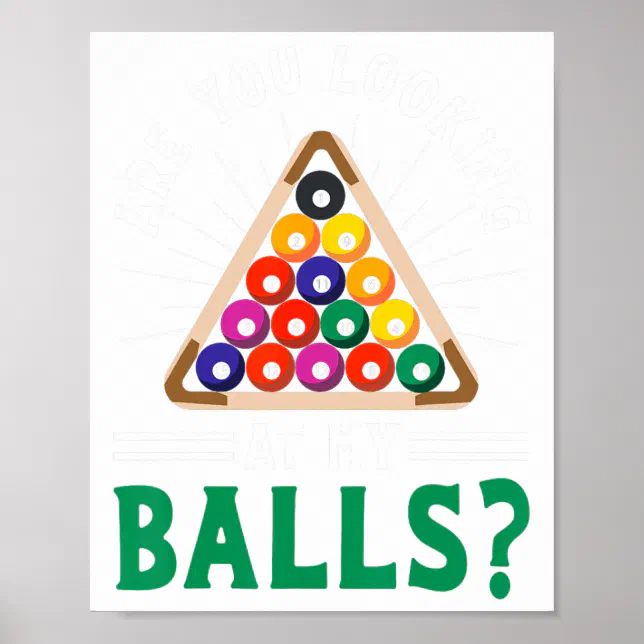 Funny Sarcastic Pool Billiards Slogan Looking At M Poster | Zazzle
