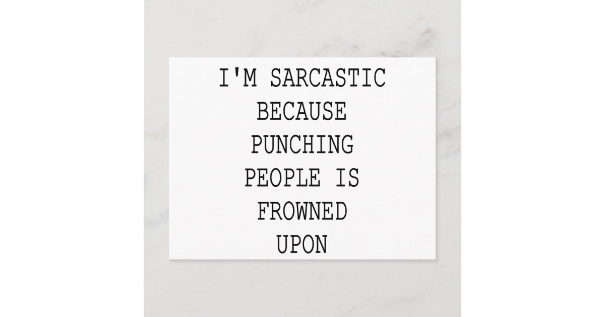 Funny Sarcastic Quote Postcard | Zazzle