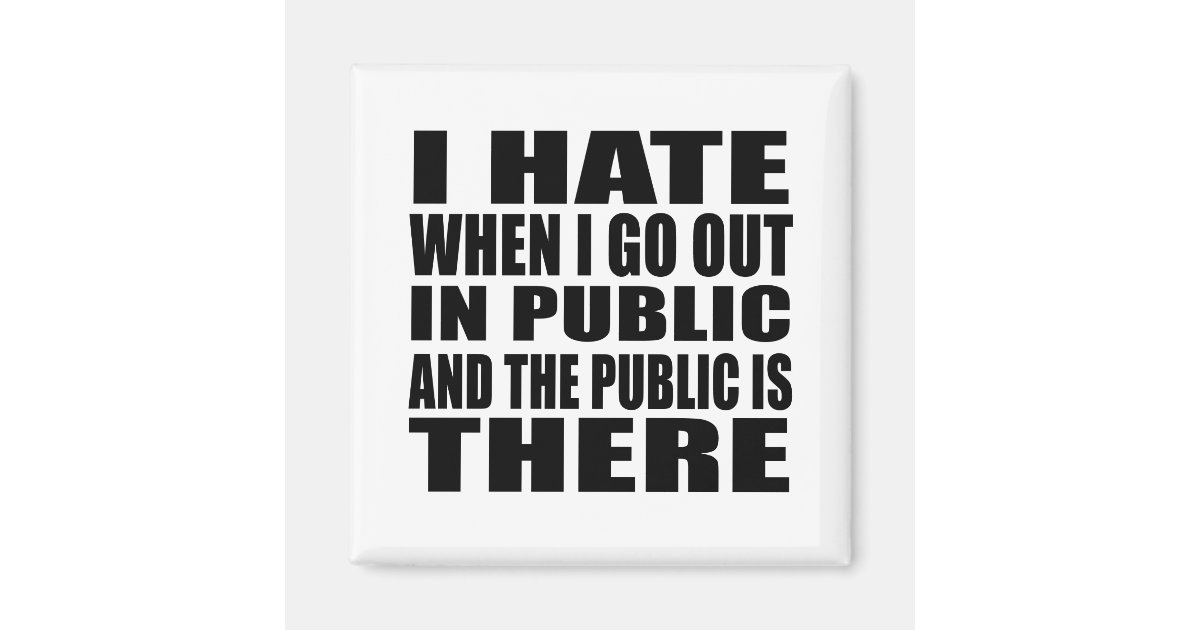 Funny sarcastic slogan adult humor introvert magnet | Zazzle