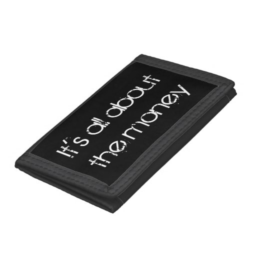 Funny Saying About Money Trifold Wallet | Zazzle