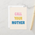 Funny Saying Call Your Mother Cute Quote Design Postcard | Zazzle