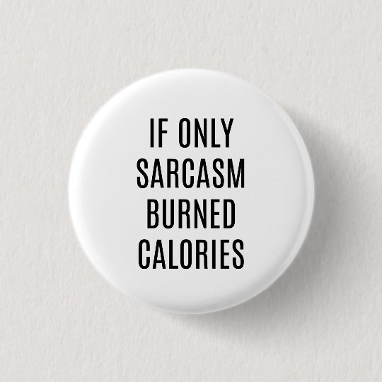 Funny Sayings Button