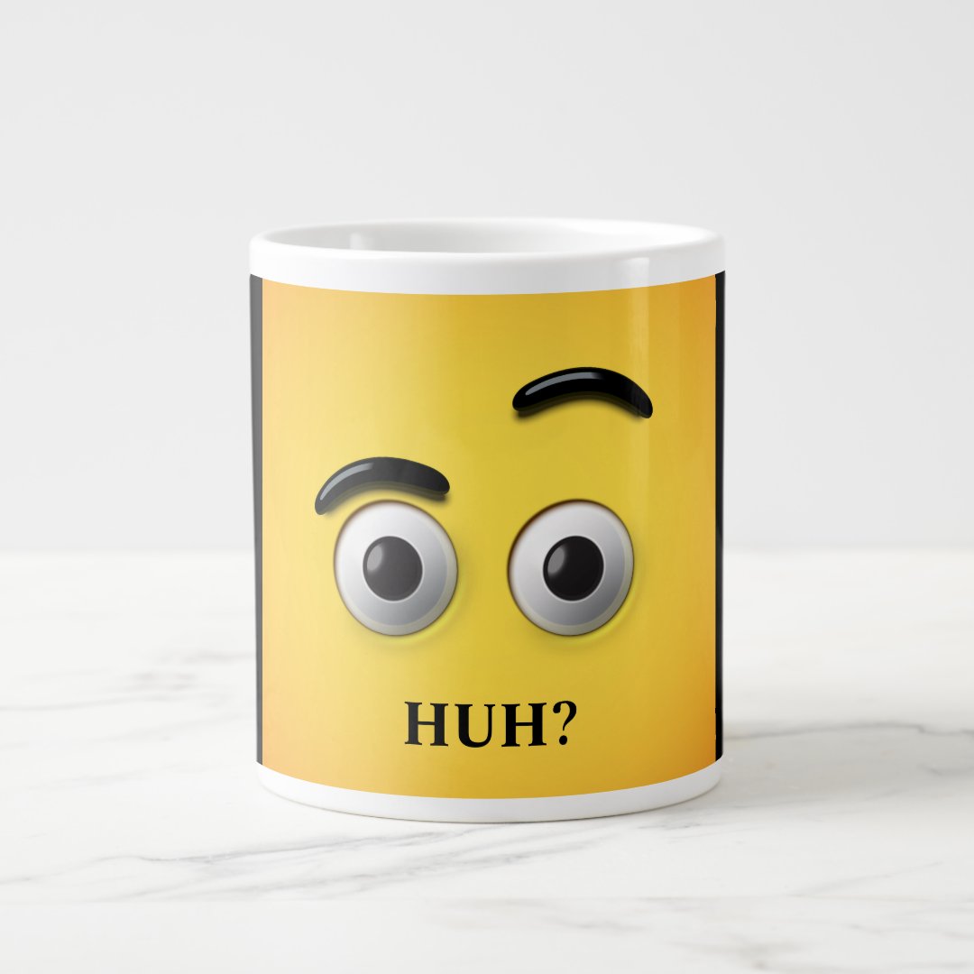 Funny Sayings Huh Confused Face Yellow & Black Giant Coffee Mug | Zazzle