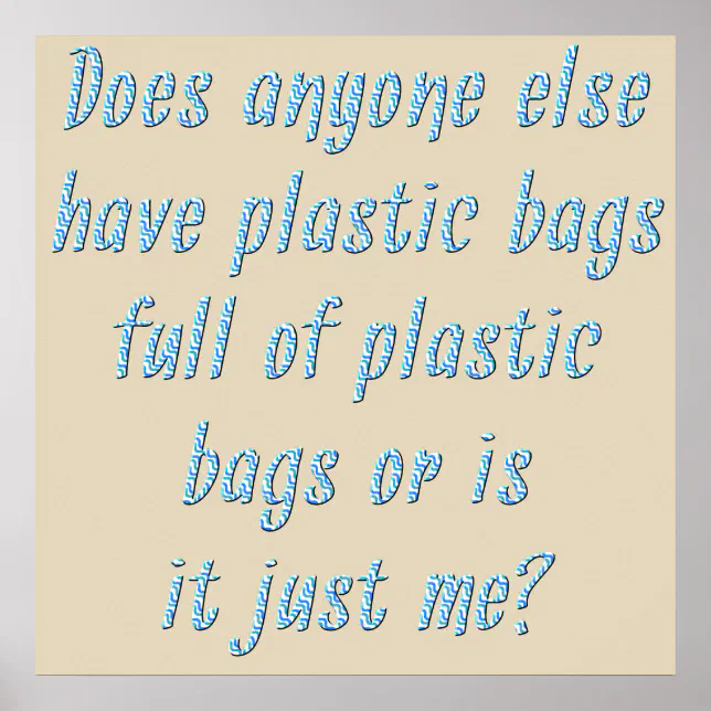 Funny Sayings or Quotes to Confuse Your Friends Poster | Zazzle