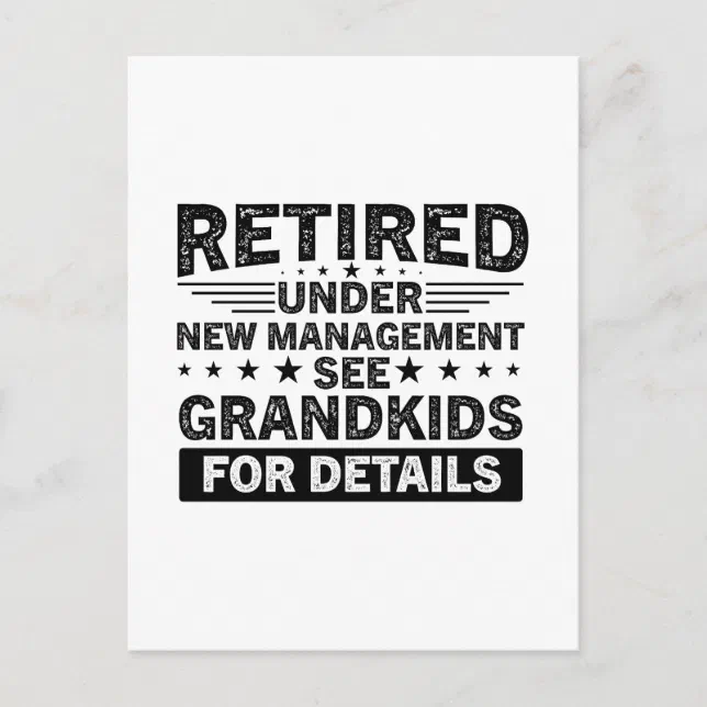 funny sayings Retired Under New Management see gra Postcard | Zazzle
