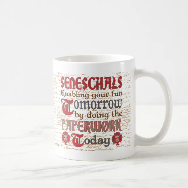 Funny SCA Seneschal Paperwork Coffee Mug | Zazzle
