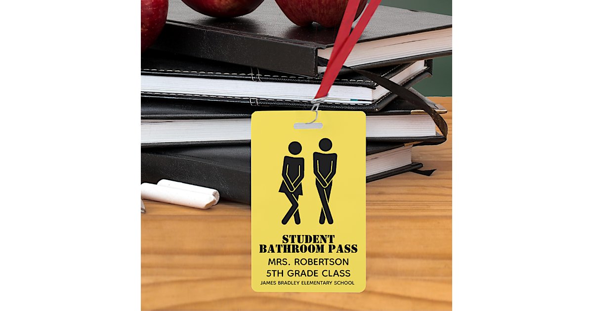 Funny School Bathroom Hall Pass Badge | Zazzle