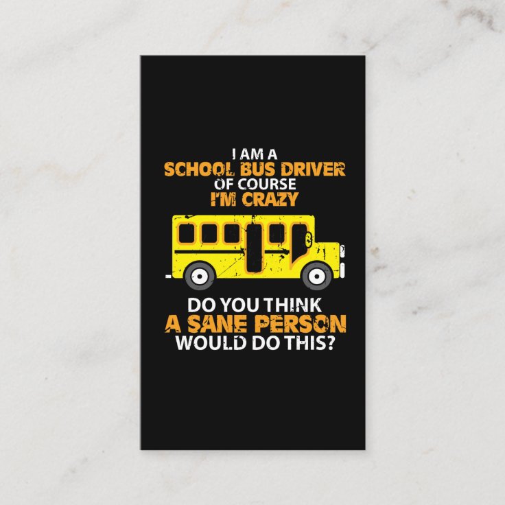 Funny School Bus - Crazy Buss Driver Fun Car Business Card | Zazzle