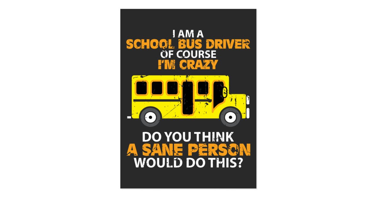 Funny School Bus - Crazy Buss Driver Fun Car Postcard | Zazzle.com