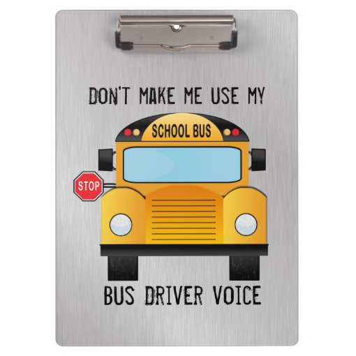 Funny School Bus Driver Clipboard | Zazzle