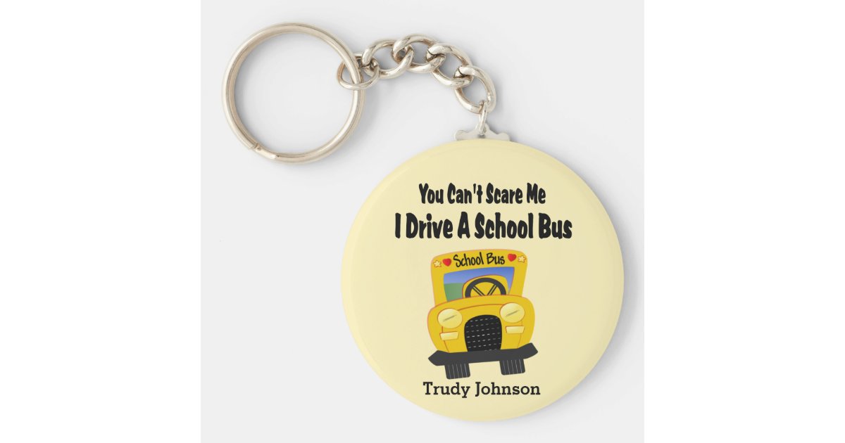 Funny School Bus Driver Key Ring | Zazzle.com