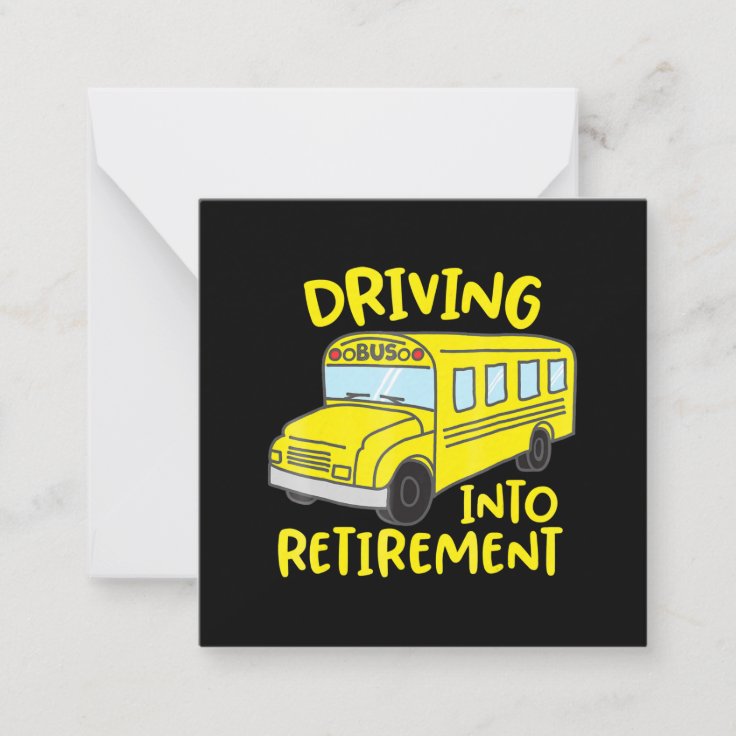 funny school bus driver retirement gift note card | Zazzle