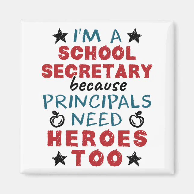 Funny School Secretary Heroes Appreciation Magnet | Zazzle